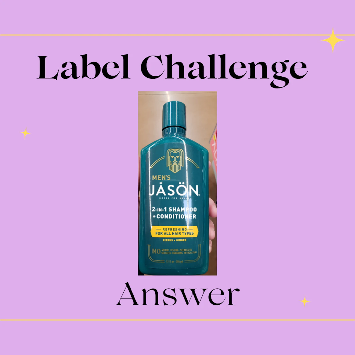 Label Challenge Answer: Men's JĀSÖN 2-in-1 Shampoo | Cosmetics & Toiletries